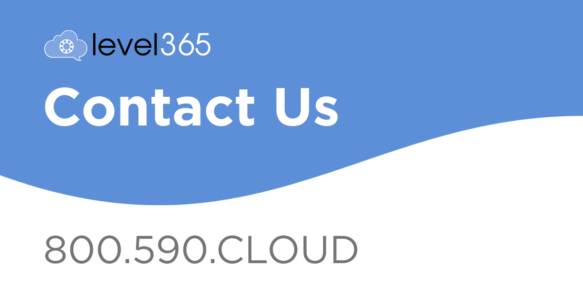 Ready for UC? | Call us at (800) 590-2568 - Level365