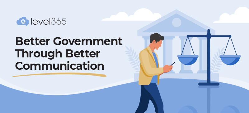 Simplify Government & Municipal Communications with Level365
